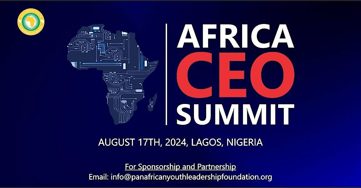 AFRICA CEO SUMMIT 2024, Lagos Oriental Hotel, 17 August 2024 | AllEvents