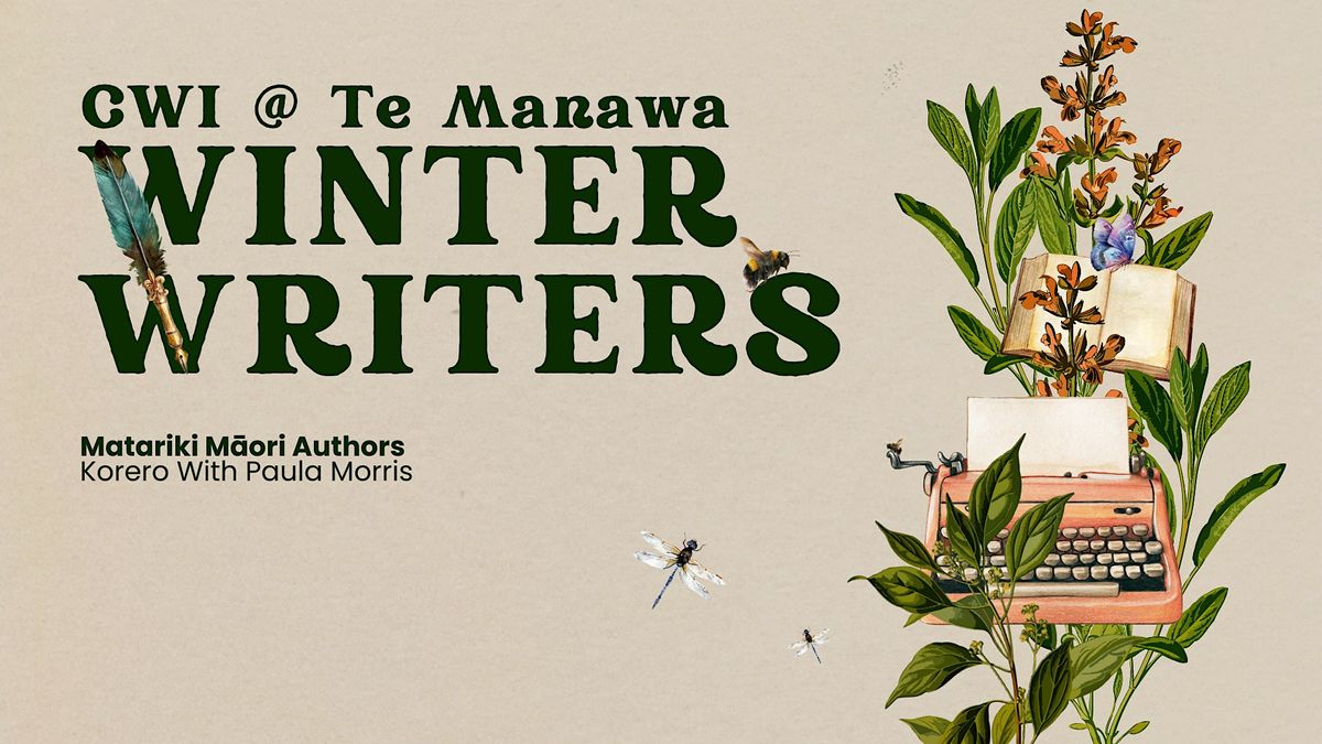 Come Write In - Matariki Highlight on Māori Authors, Te Manawa ...