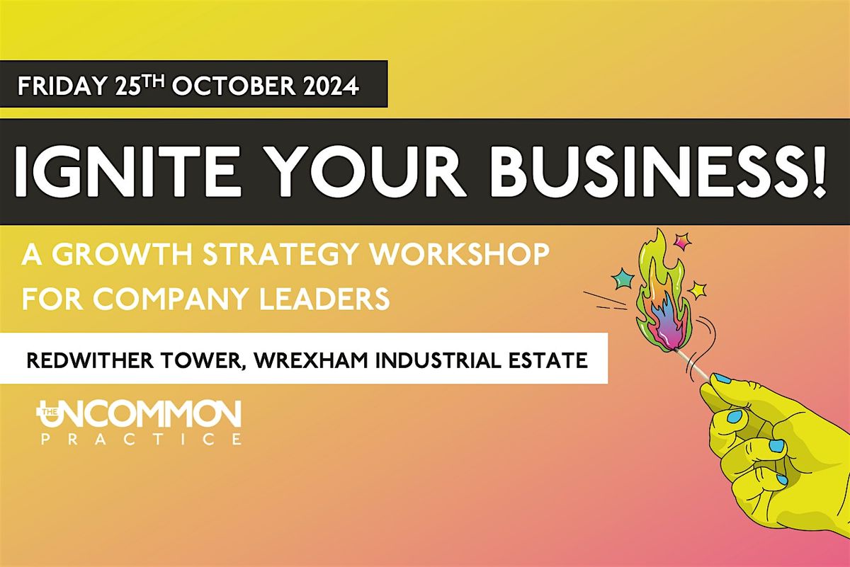 Ignite Your Business - Growth Strategy Workshop for Company Leaders ...