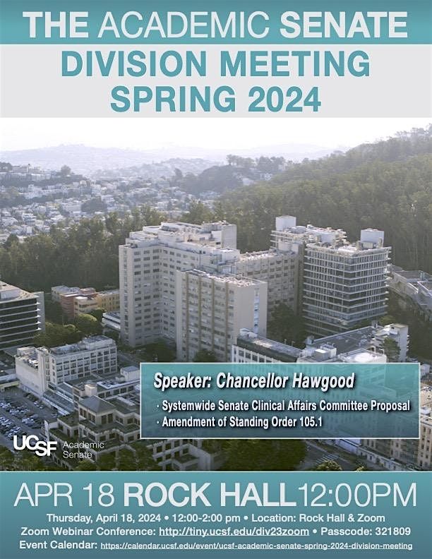 UCSF Academic Senate Spring 2024 Division Meeting, Pottruck Auditorium ...