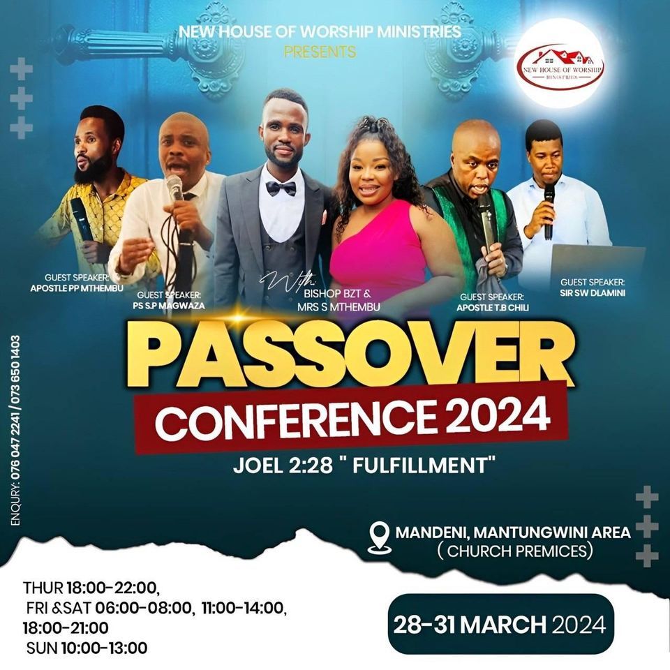 Passover conference 2024, Mantungwini, Eshowe, 28 March to 31 March ...