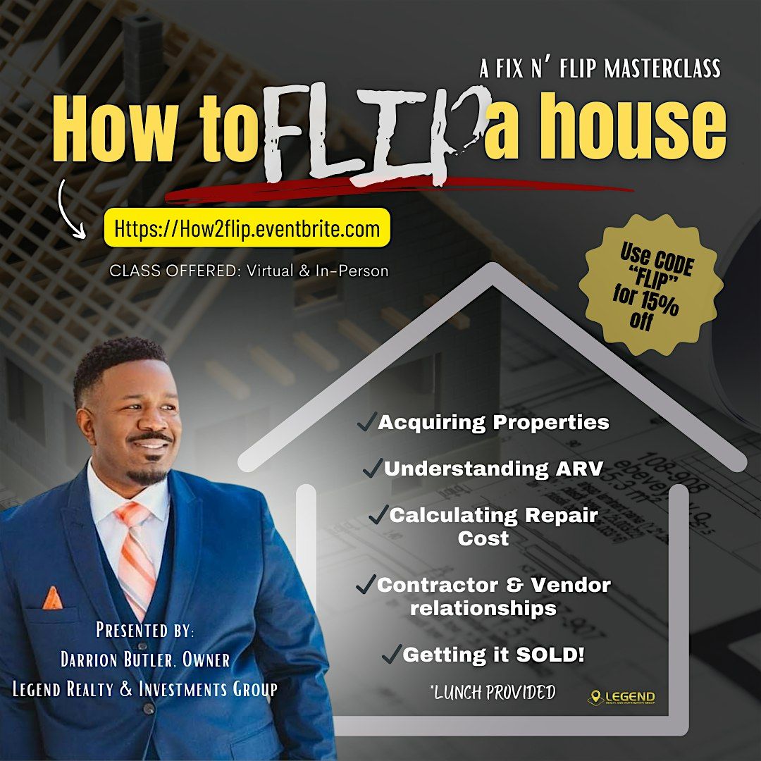 How to FLIP a house: A Fix n’ Flip Masterclass, 2300 Valley View Ln suite 160, Irving, 15 June ...