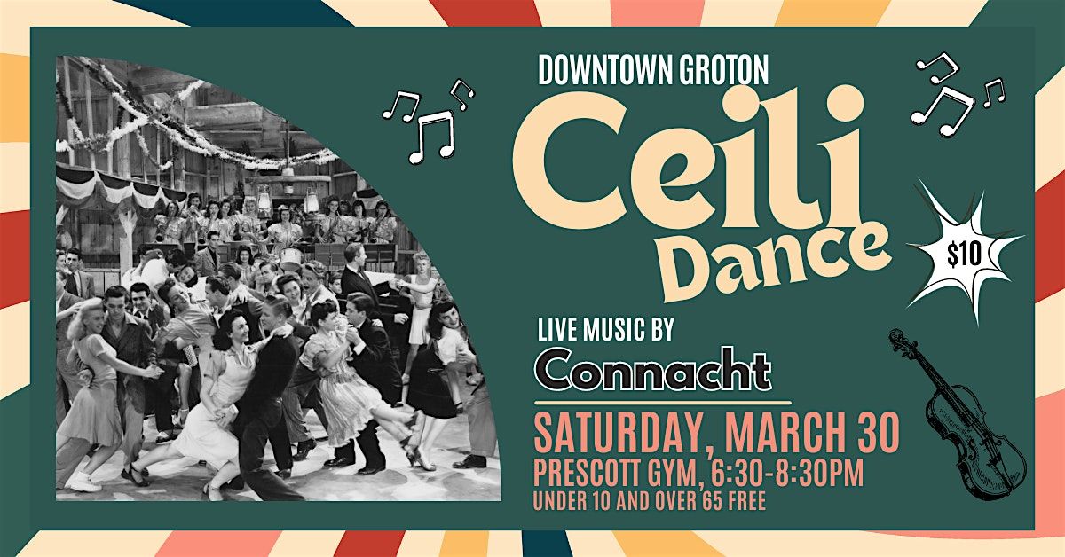 Downtown Groton Ceili Dance, Prescott Community Center, Groton, 30 ...