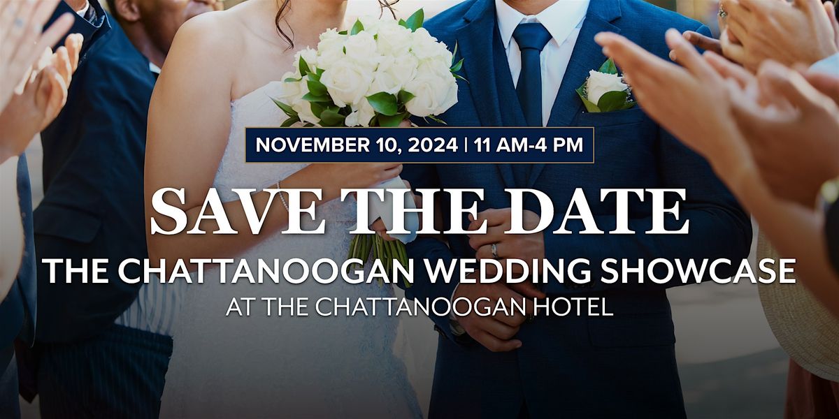 The Chattanoogan Wedding Showcase, 1201 Broad St, Chattanooga, 10 ...