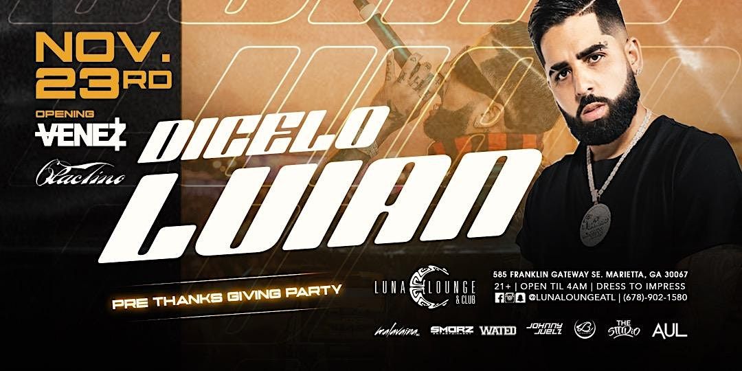 Dj Luian Live Pre Thanksgiving Celebration, Luna Lounge & Club ...