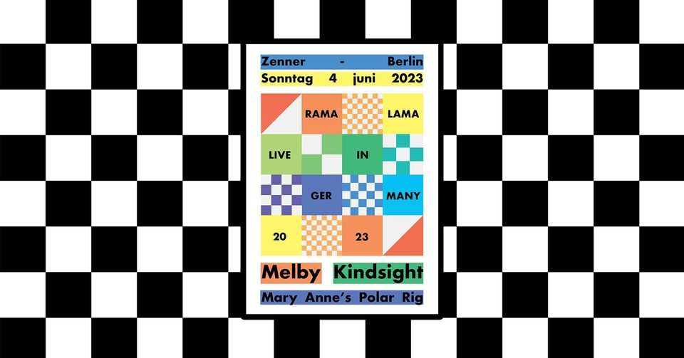 Rama Lama in Berlin: Melby, Kindsight, Mary Annes Polar Rig | Zenner ...