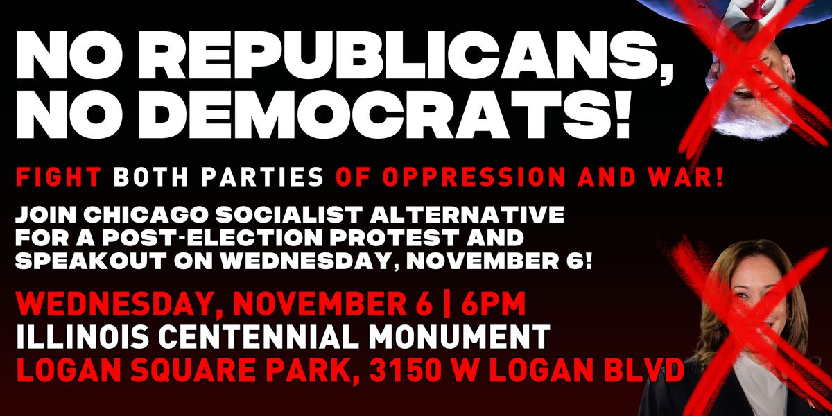 BUILD AN ALTERNATIVE TO THE STATUS QUO: Post-Election Day Protest ...