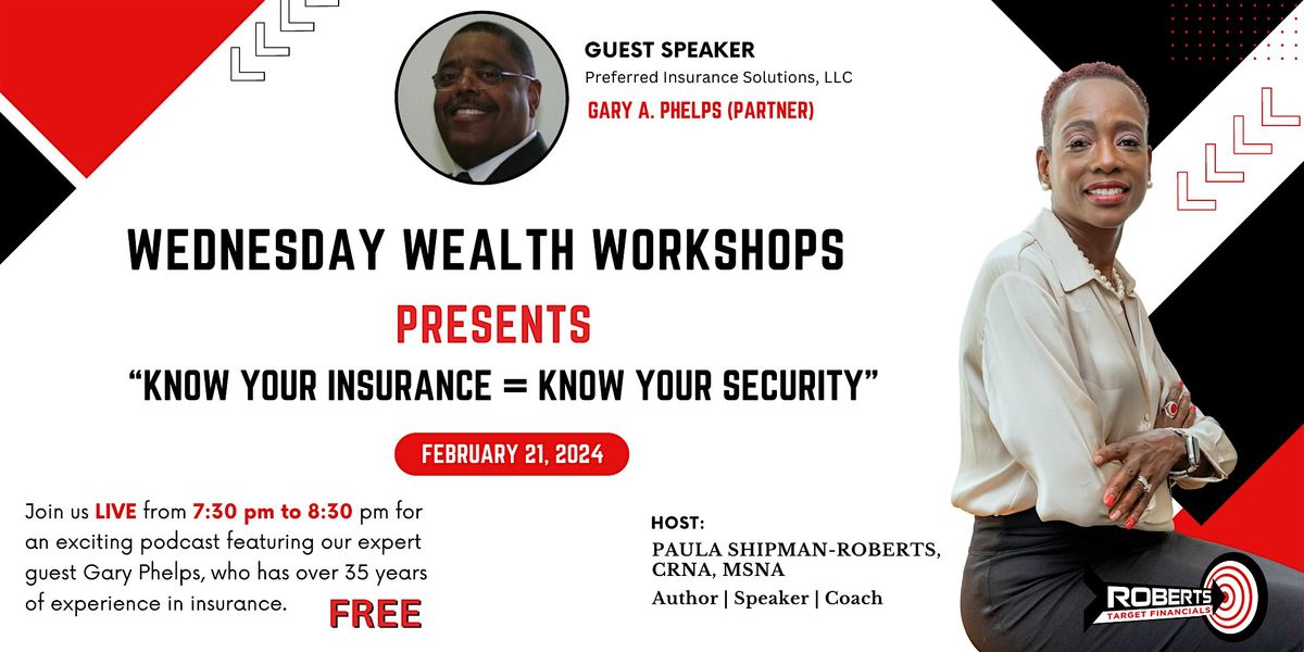 Wednesday Wealth Workshops: “Know Your Insurance = Know Your Security ...