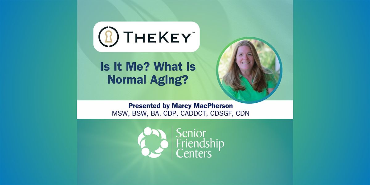 Is it Me? What is Normal Aging?, 1820 Brother Geenen Way, Sarasota, 23 ...