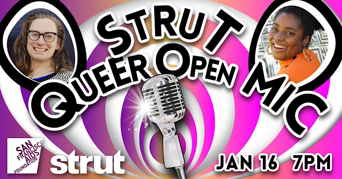 Strut Queer Open Mic! JANUARY SHOW!, Strut 470 Castro St, San Francisco ...