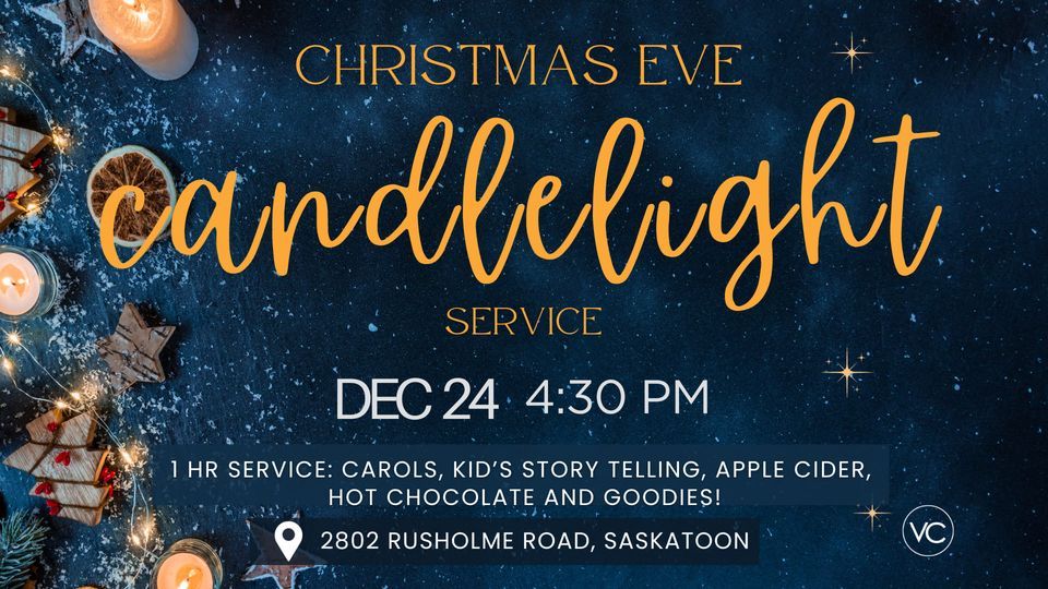 Candlelight Service, Saskatoon Victory Church, 24 December 2023 | AllEvents