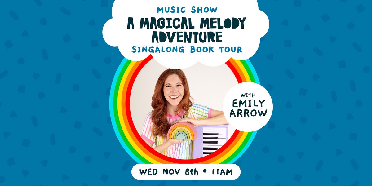 A Magical Melody Adventure with Emily Arrow!, The REC Room in Hammer ...