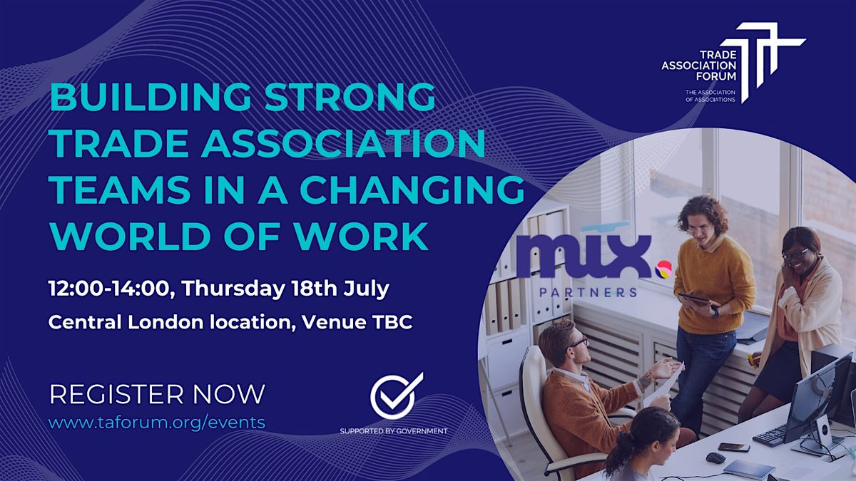 Building Strong Trade Association Teams in a Changing World of Work ...