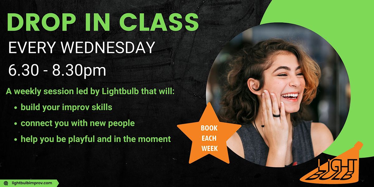 Lightbulb Improv: Drop in class, Playing Field Studio, Acton, 26 July 2023 | AllEvents.in