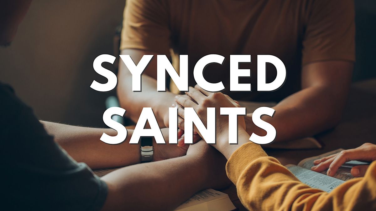 Synced Saints Grow Group, 22 November 2023 | AllEvents.in