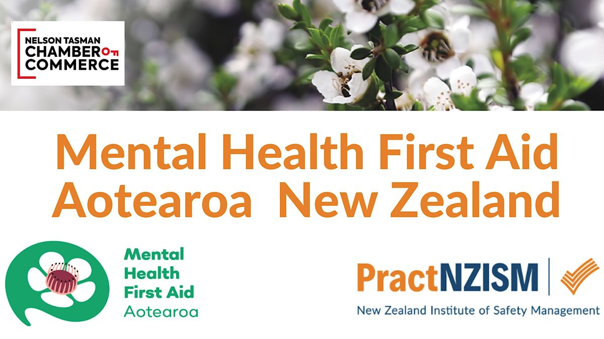 Mental Health First Aid Aotearoa New Zealand, Mahitahi Colab, Nelson ...
