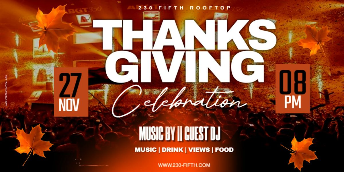 THANKSGIVING EVE PARTY @230 Fifth Rooftop, 230 5th Ave, New York, 27 ...