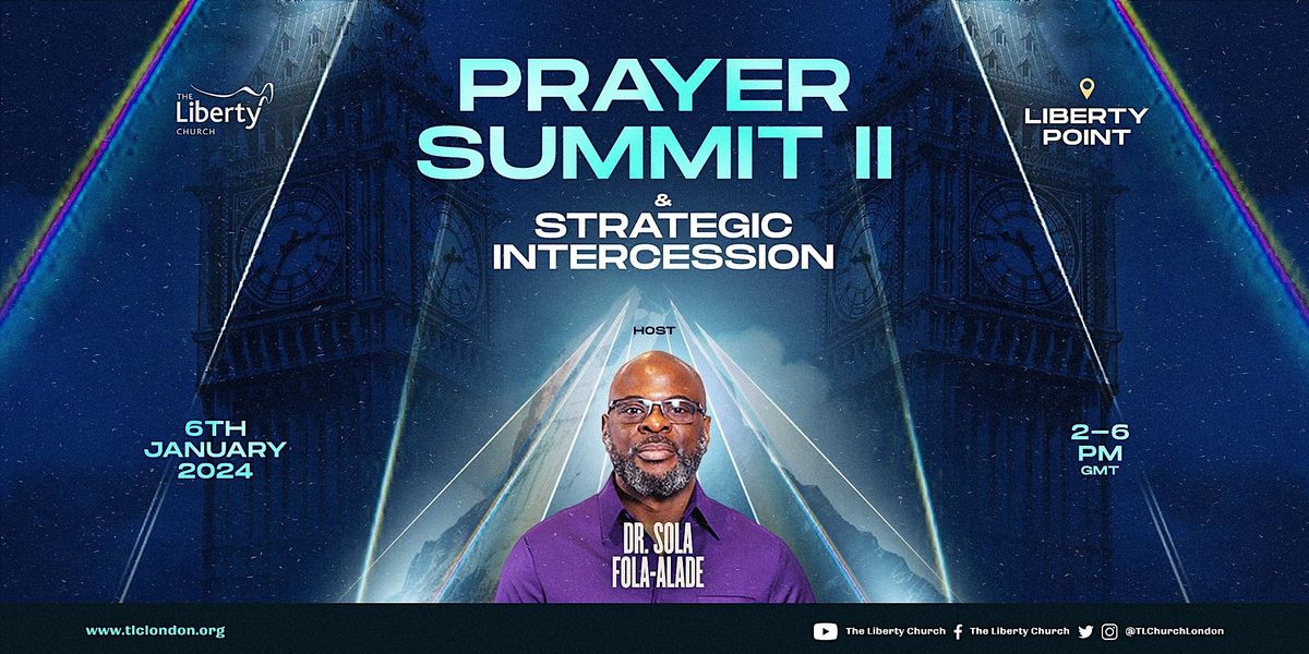 Prayer Summit 2, Liberty Point, Woodford Green, 6 January 2024 | AllEvents