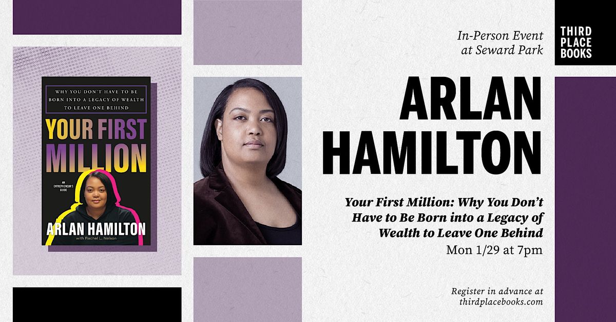 Arlan Hamilton presents Your First Million, Third Place Books, Seattle ...