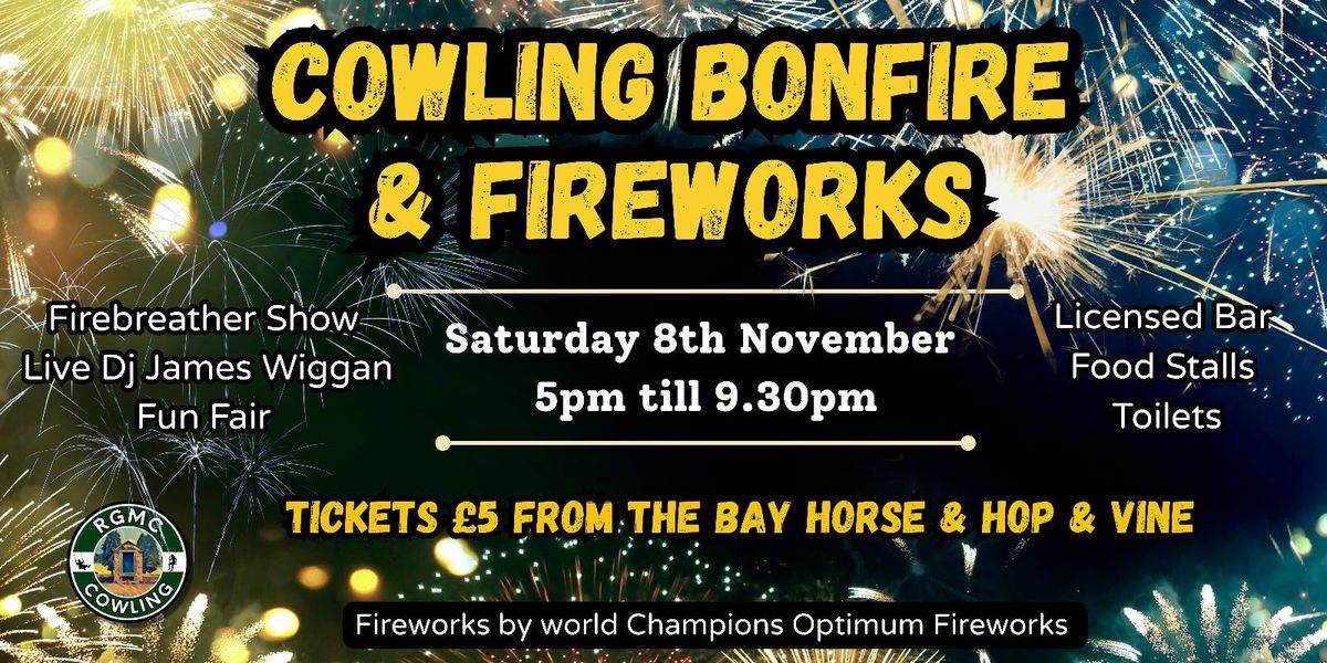 Cowling Bonfire & Fireworks Display , Cowling Recreation Ground ...