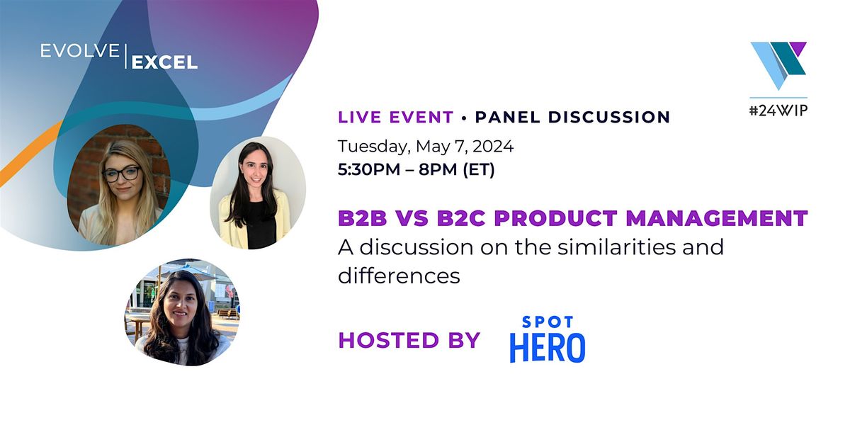 WIP Toronto| B2B vs. B2C Product Management, 225 King St W suite 903 ...