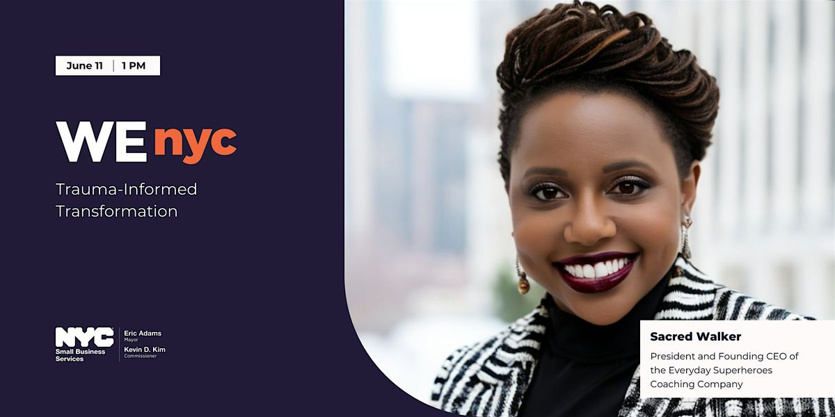 WE Connect Mentor Session: Sacred Walker on Trauma-Informed Transformation, June 11 2025 ...