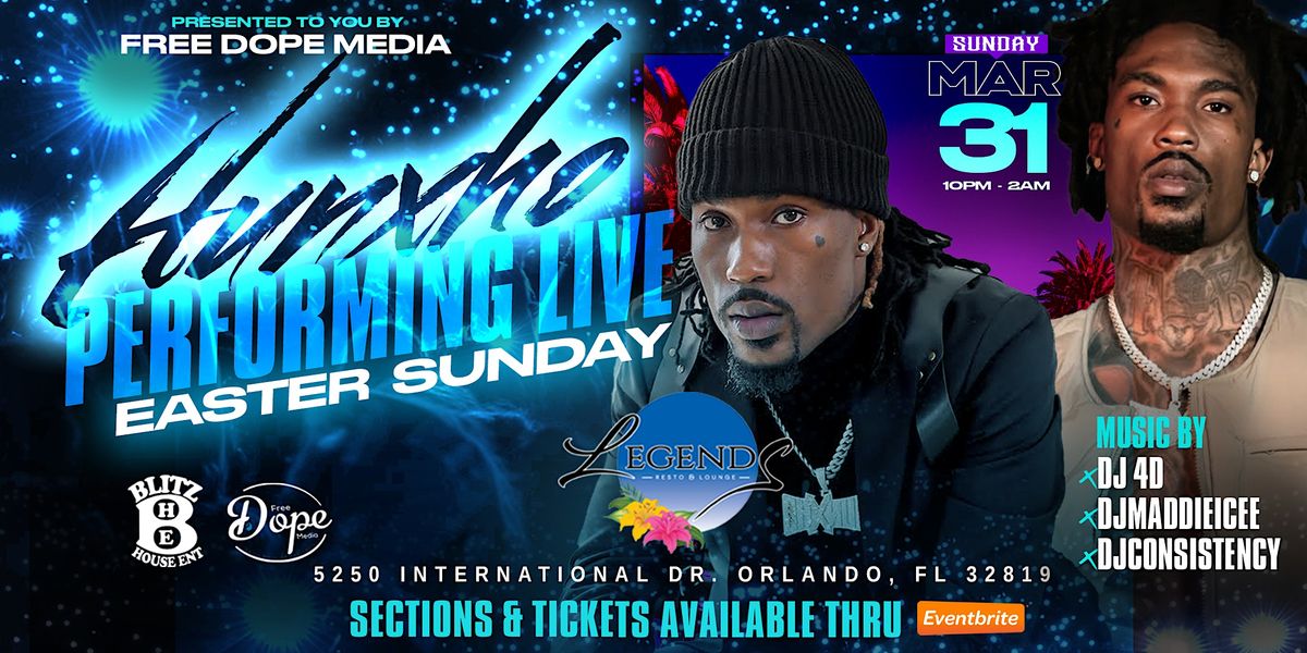 Hunxho performing live in Orlando Easter Sunday 3/31, Legends Resto ...