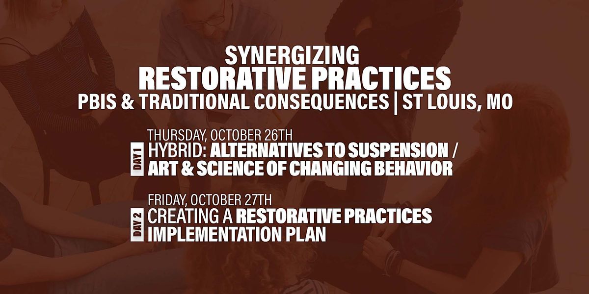 Synergizing Restorative Practices, PBIS & Traditional Consequences (STL), Clayton Plaza Hotel ...