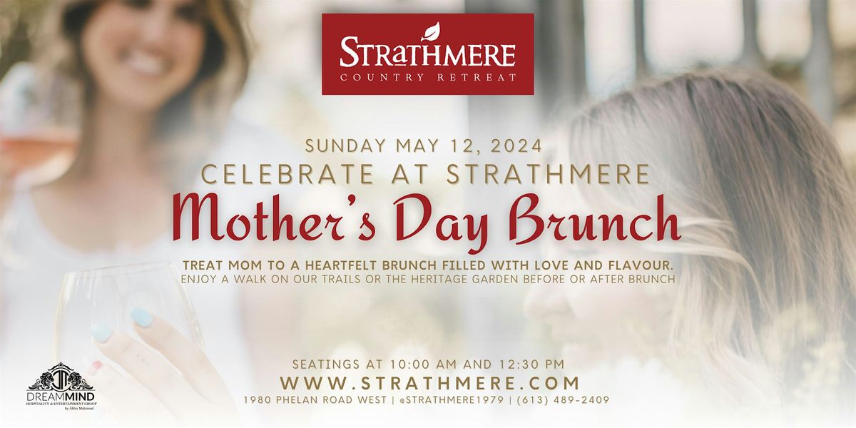 Mother’s Day Brunch at Strathmere Country Retreat, Strathmere, Ottawa ...