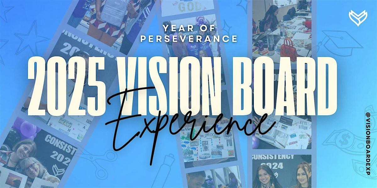 Vision Board Experience 2025: Year of Perseverance, Fleetwood-Jourdain ...