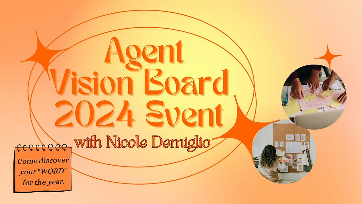 Agent Vision Board 2024 Event with Nicole Demiglio, 20116 Ashbrook Pl suite 200 KWLG Training ...