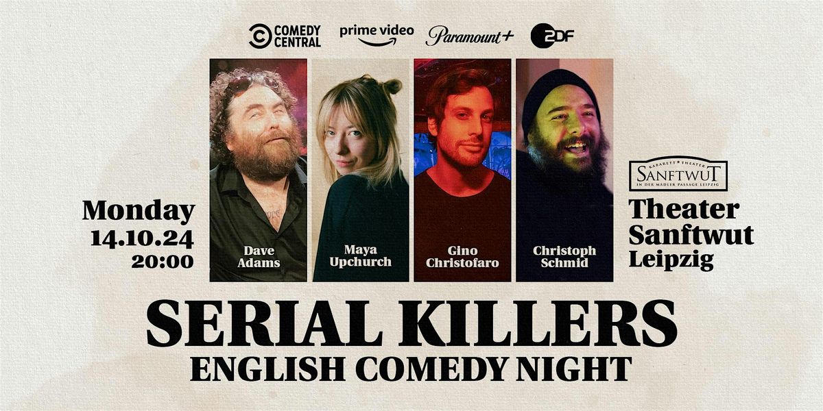 Serial Killers - English Standup Comedy Night in Leipzig, Kabarett ...