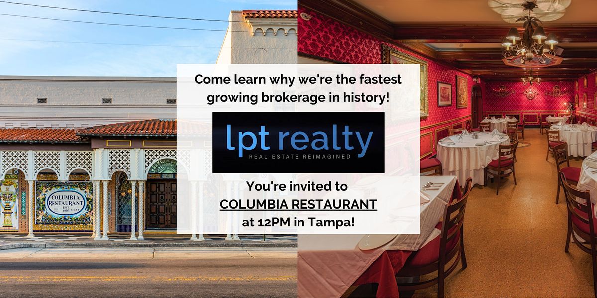 lpt Realty Lunch and Learn Rallies FL: TAMPA, Columbia Restaurant, Tampa, 15 November 2023 ...