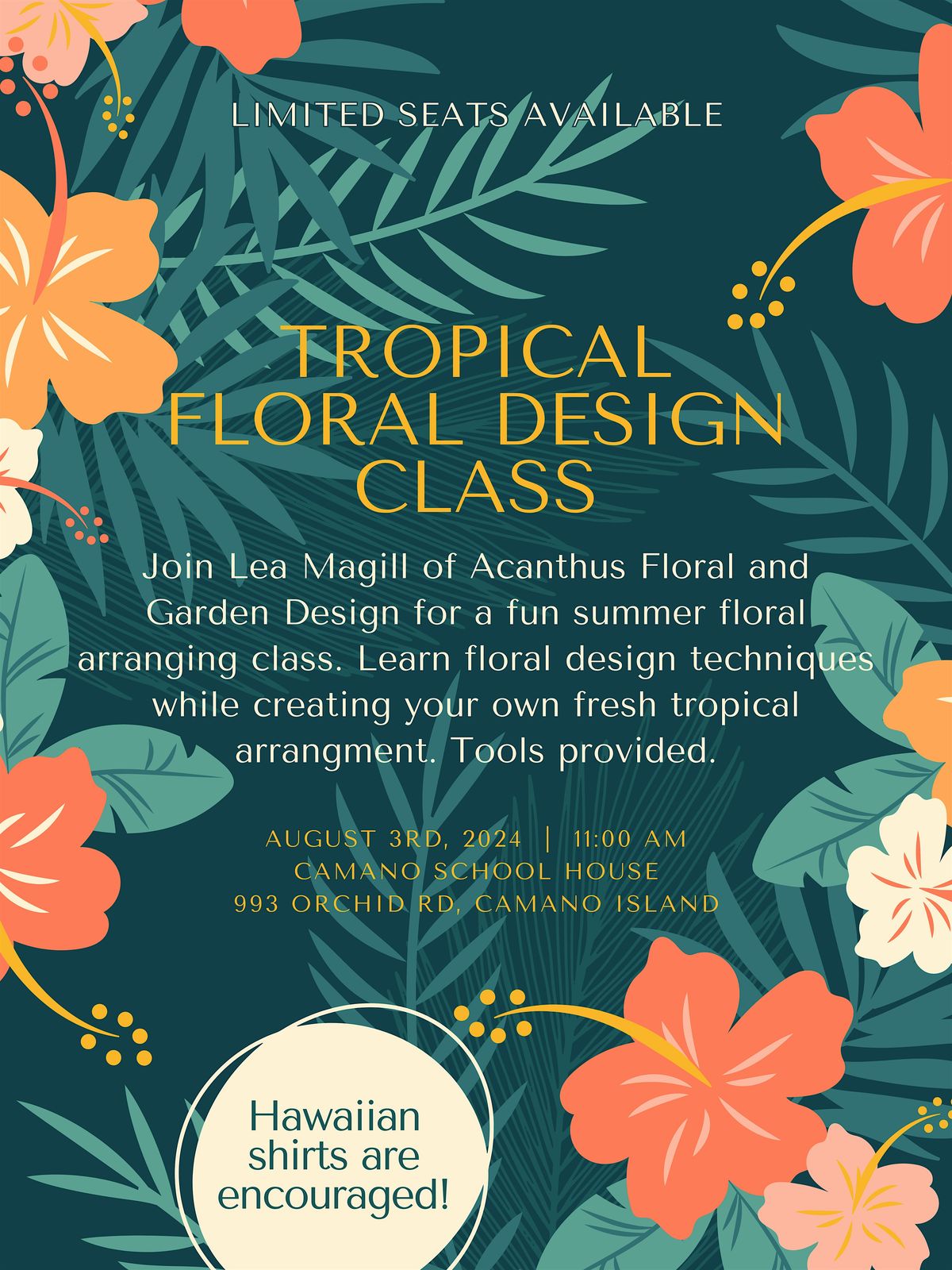 Tropical Floral Design Class, Camano School House, 3 August 2024 ...