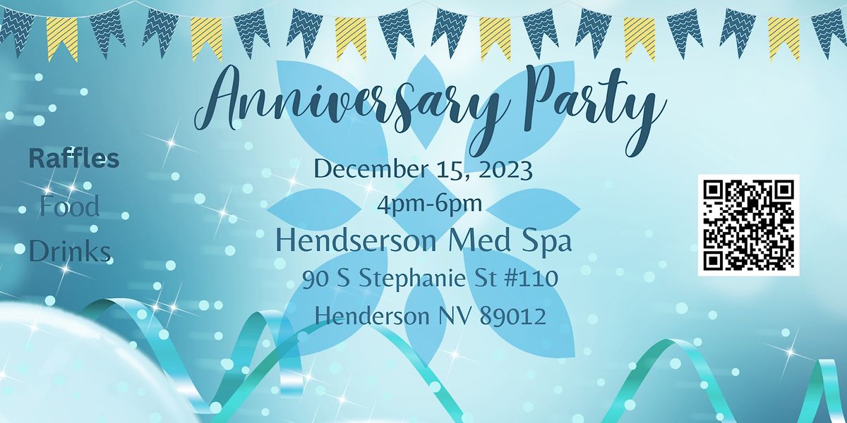 Med Spa Anniversary Party, 90 S Stephanie St, Henderson, 15 December ...
