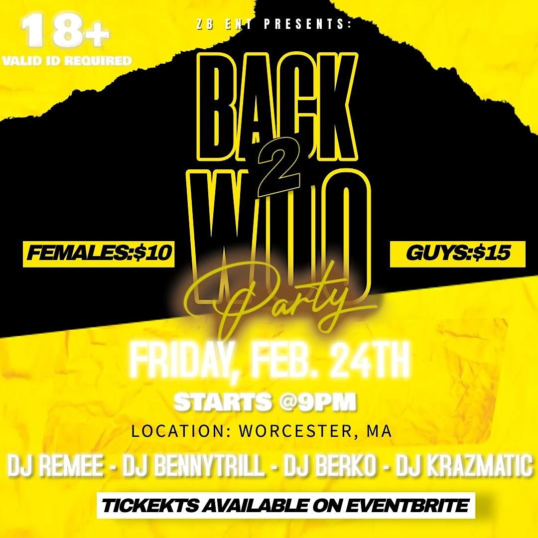 BACK 2 WOO, Worcester, 24 February to 25 February | AllEvents.in