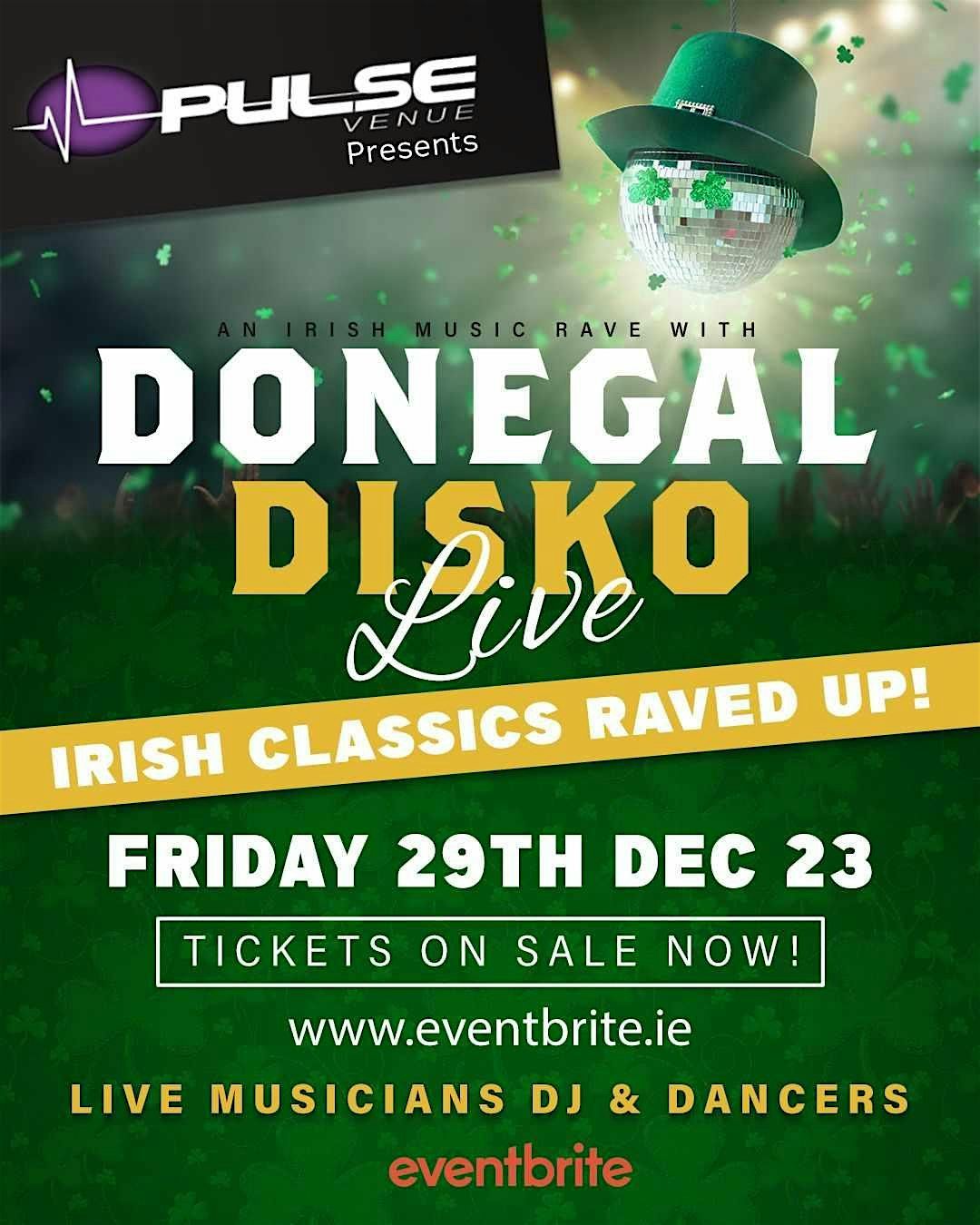 DONEGAL DISKO LIVE FRIDAY 29TH DECEMBER 2023, PULSE VENUE, Letterkenny ...