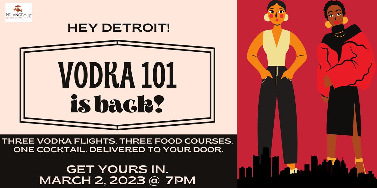 Vodka 101 - Detroit, March 2 2023 | Online Event | AllEvents.in