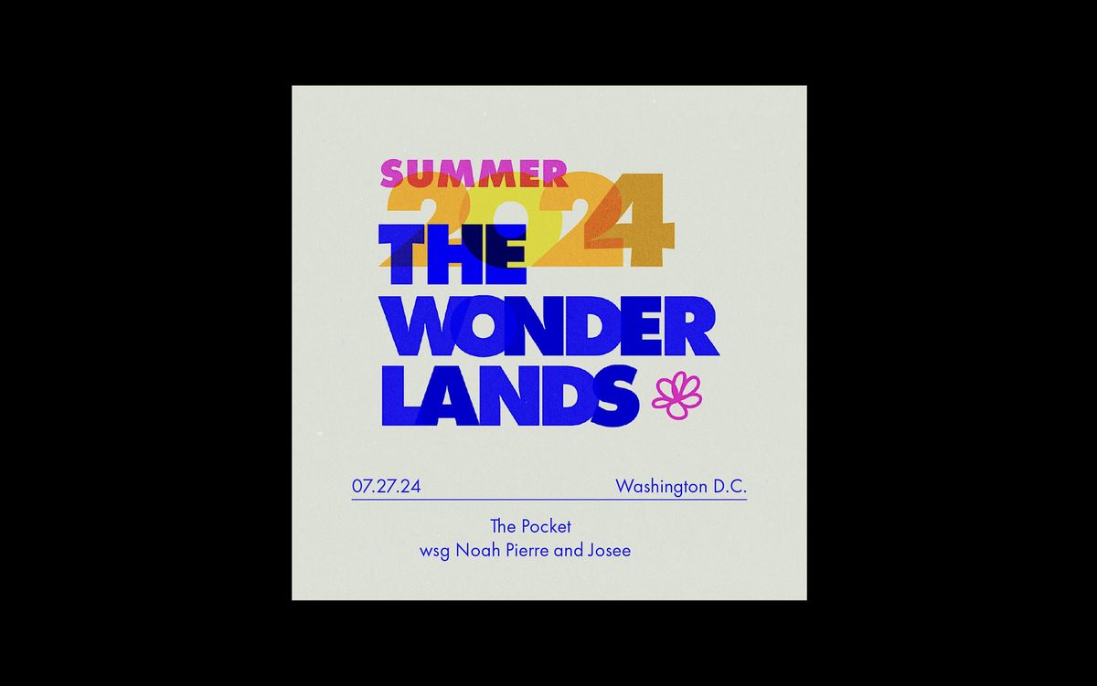 The Pocket Presents: The Wonderlands w/ Josee Molavi + Noah Pierre Band ...