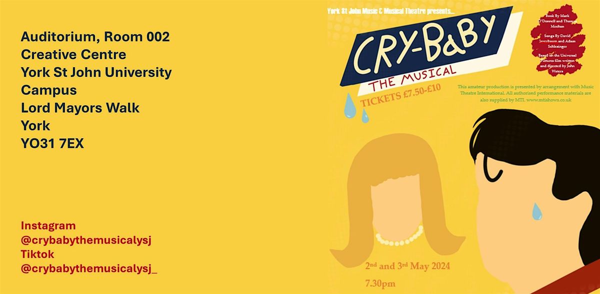 Cry Baby: The Musical, York St John Creative Centre, 2 May to 3 May ...