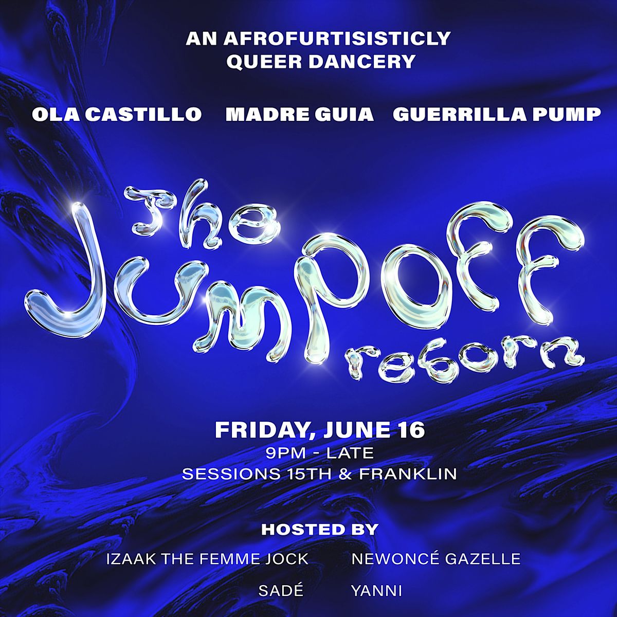 The Jump Off Reborn: Part 1, Sessions on 15th, Oakland, 16 June to 17 ...