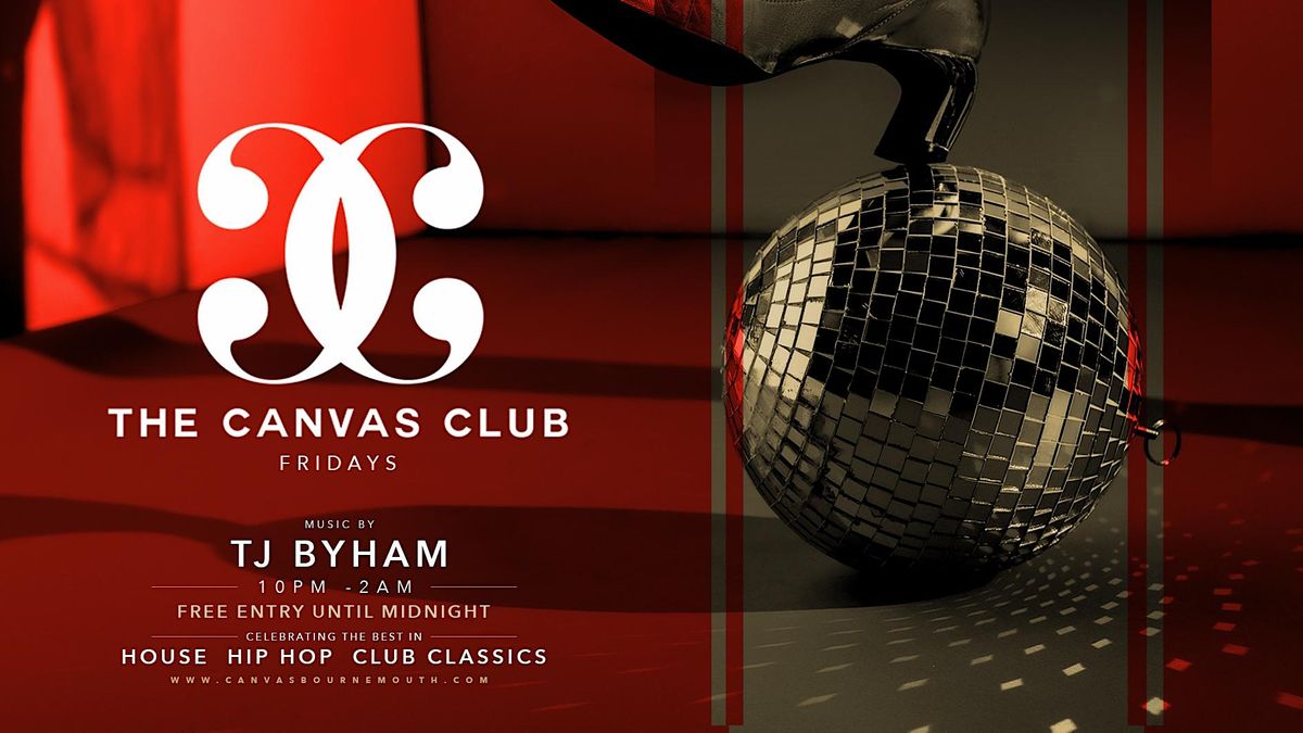 The Canvas Club: w/ TJ Byham, Canvas, Bournemouth, 27 September to 28 ...