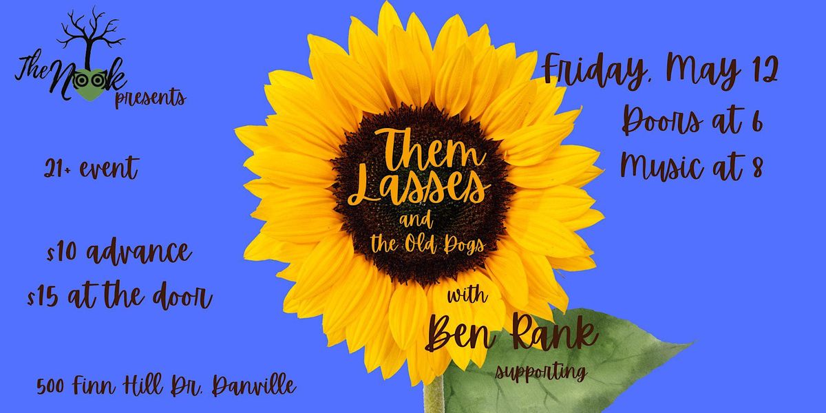 Them Lasses with The Old Dogs * Ben Rank supporting at The Nook, The ...