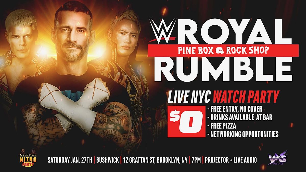 Royal Rumble WATCH PARTY at Pine Box Rock Shop, Pine Box Rock Shop ...