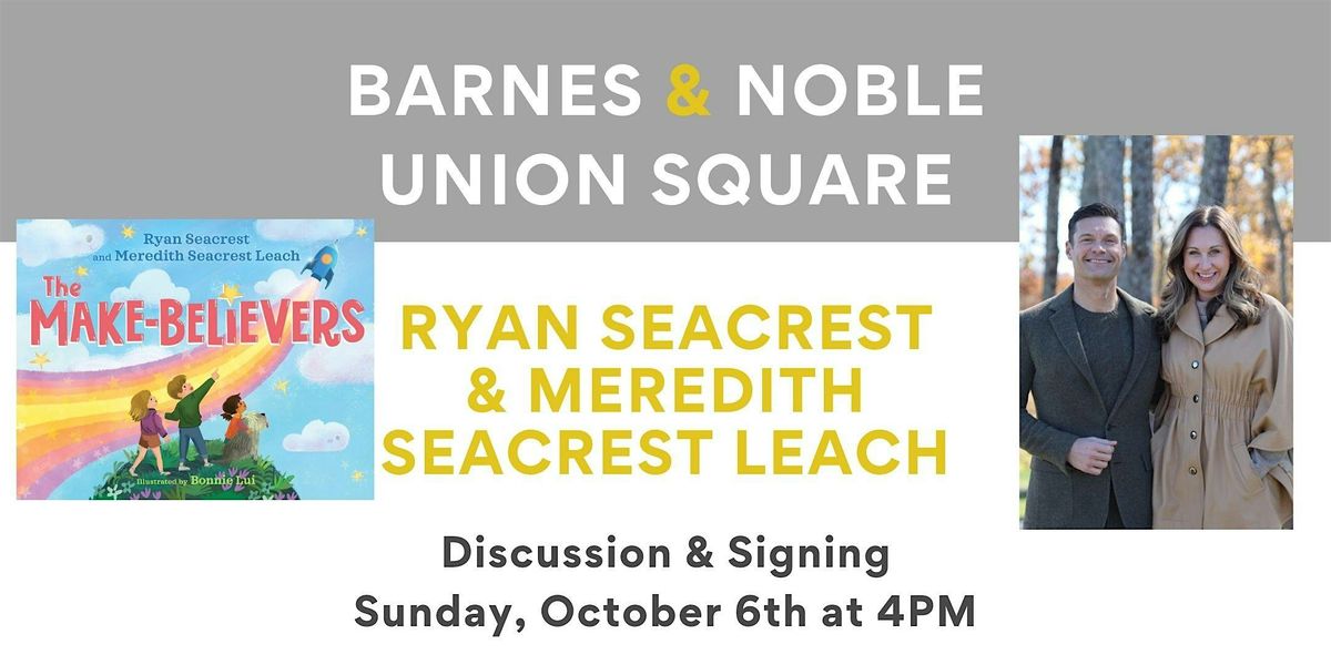 Ryan Seacrest & Meredith Seacrest Leach celebrate THE MAKE-BELIEVERS ...