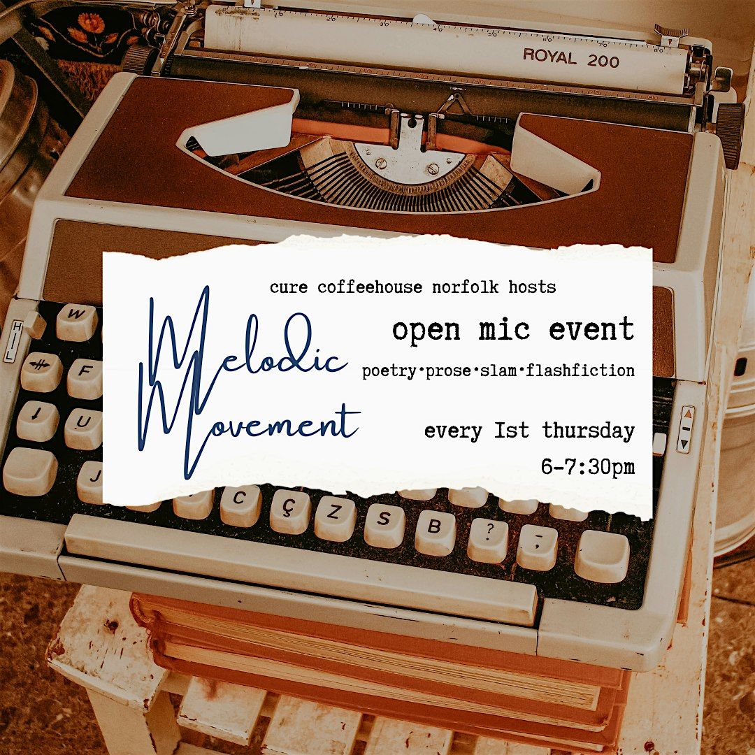 Poetry Open Mic Melodic Movement Cure Coffeehouse Norfolk 4 May To Poetry Open Mic Melodic Movement Cure Coffeehouse Norfolk 4 May To