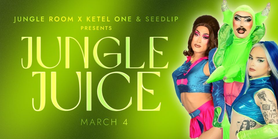 Seedlip x Ketel One Presents: Jungle Juice, 961 Denman St,Vancouver,V6G ...