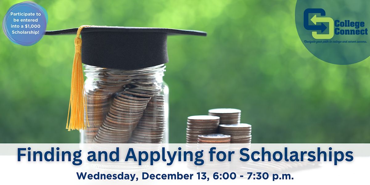Finding and Applying for Scholarships, December 13 2023 | Online Event ...