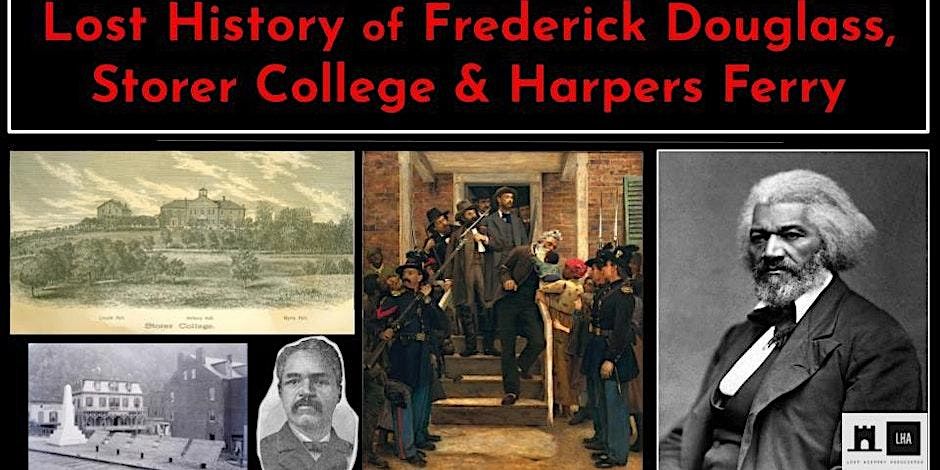 Lost History Of Frederick Douglass Storer College And Harpers Ferry