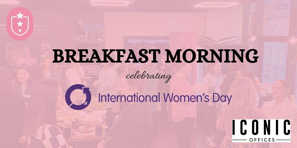 The Club Networking Breakfast for IWD, Iconic Offices - The Masonry ...